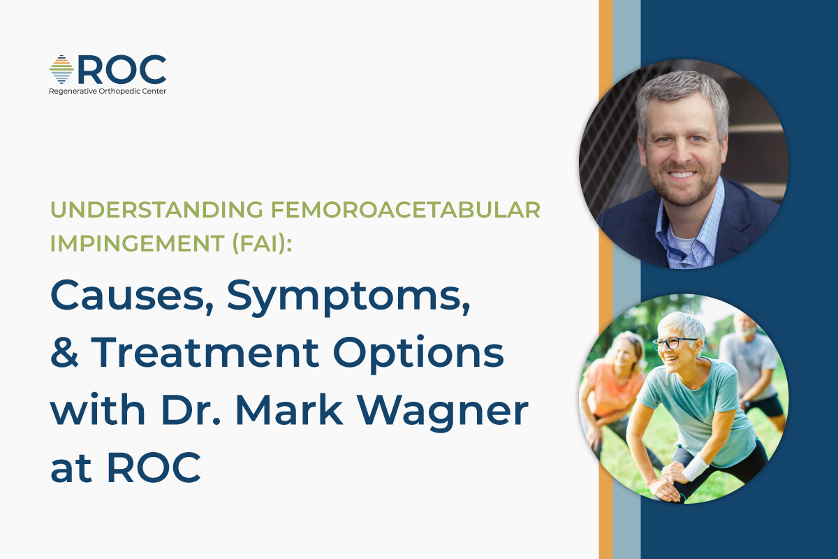Understanding Femoroacetabular Impingement (FAI): Causes, Symptoms, and ...
